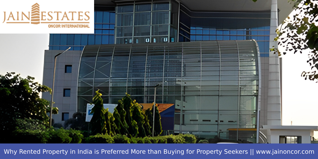 Why Rented Property in India is Preferred More than Buying for Property ...