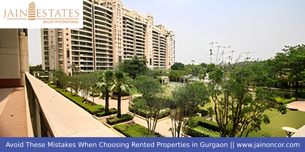 Avoid These Mistakes When Choosing Rented Properties in Gurgaon