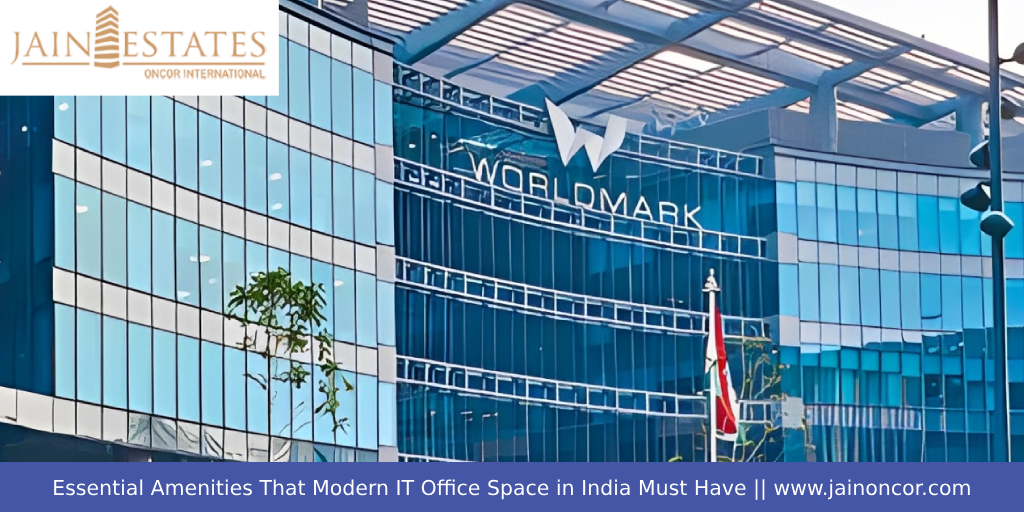Essential Amenities That Modern IT Office Space in India Must Have